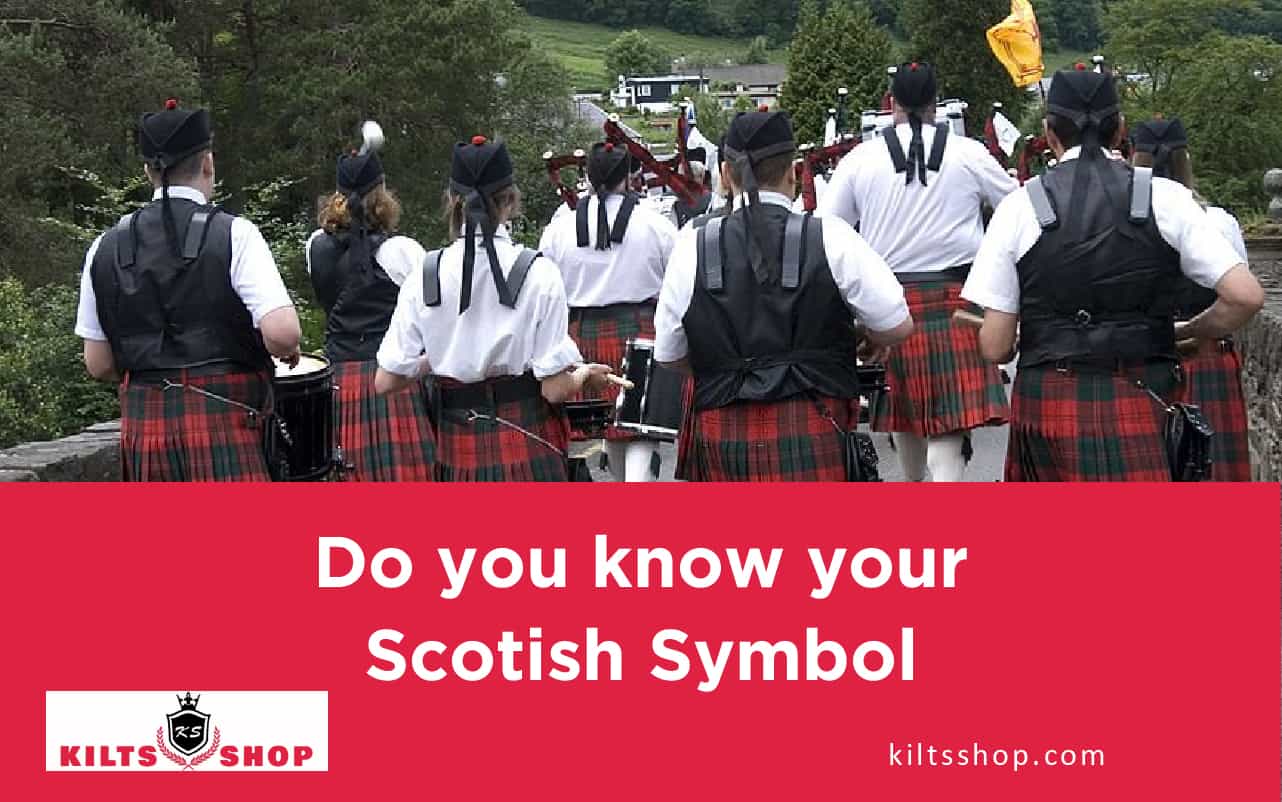 DO YOU KNOW YOUR SCOTTISH SYMBOLS?